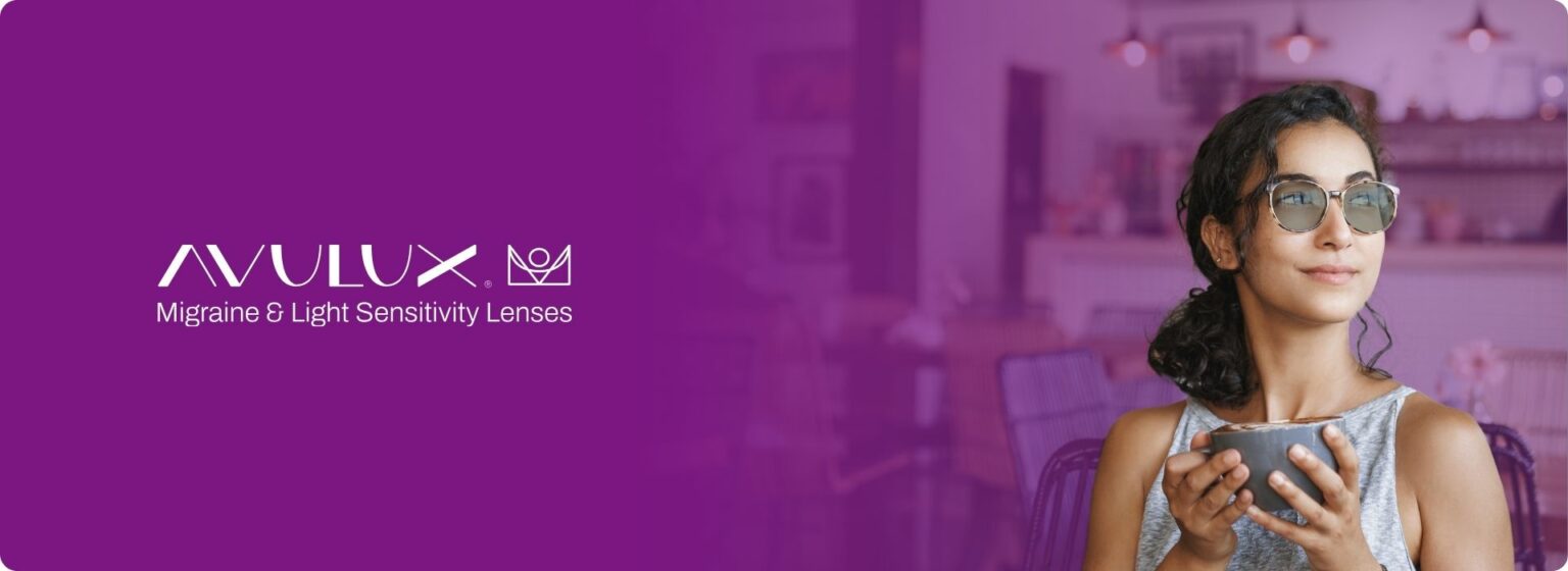 Avulux Migraine & Light Sensitivity Lenses | Blaine Eye Clinic